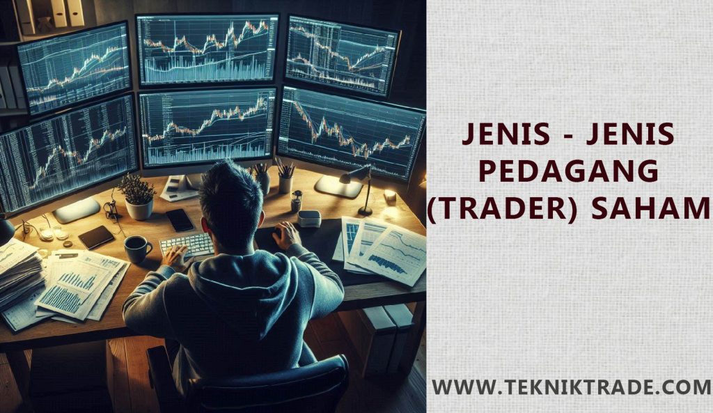Jenis – Jenis Pedagang (Trader) Saham